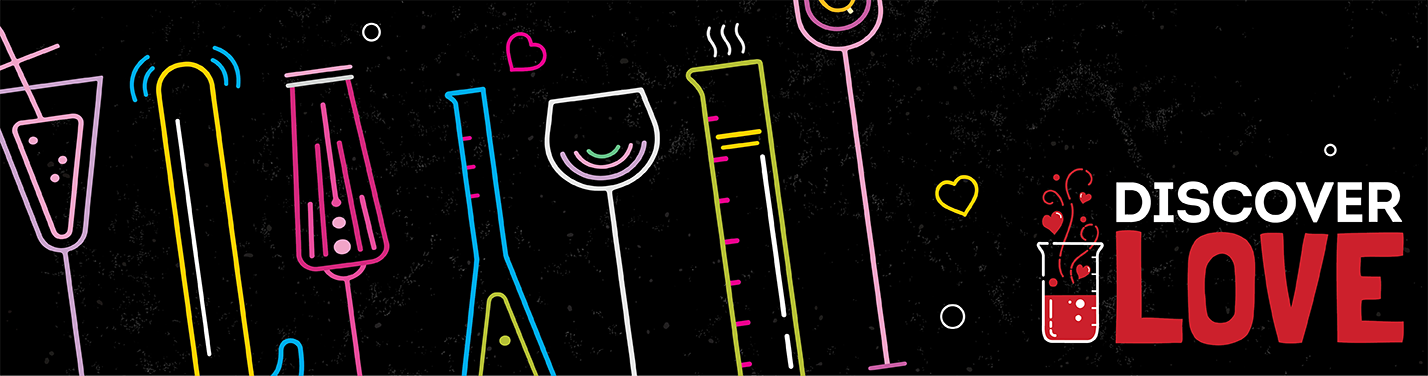 Discover Love- Adult Only Valentine's Day Event with a Science Twist