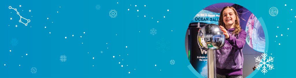 Discovery Centre- Winter of Discovery Free Access